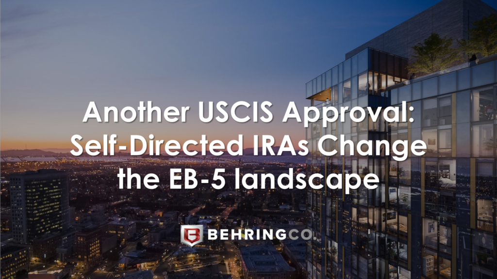 Celebrating Another USCIS Approval: Self-Directed IRAs Change the EB-5 ...